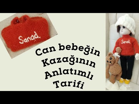 Can bebeğin kazağının tarifi...  Amigurumi bebeklerde şiş ile kazak tarifi...