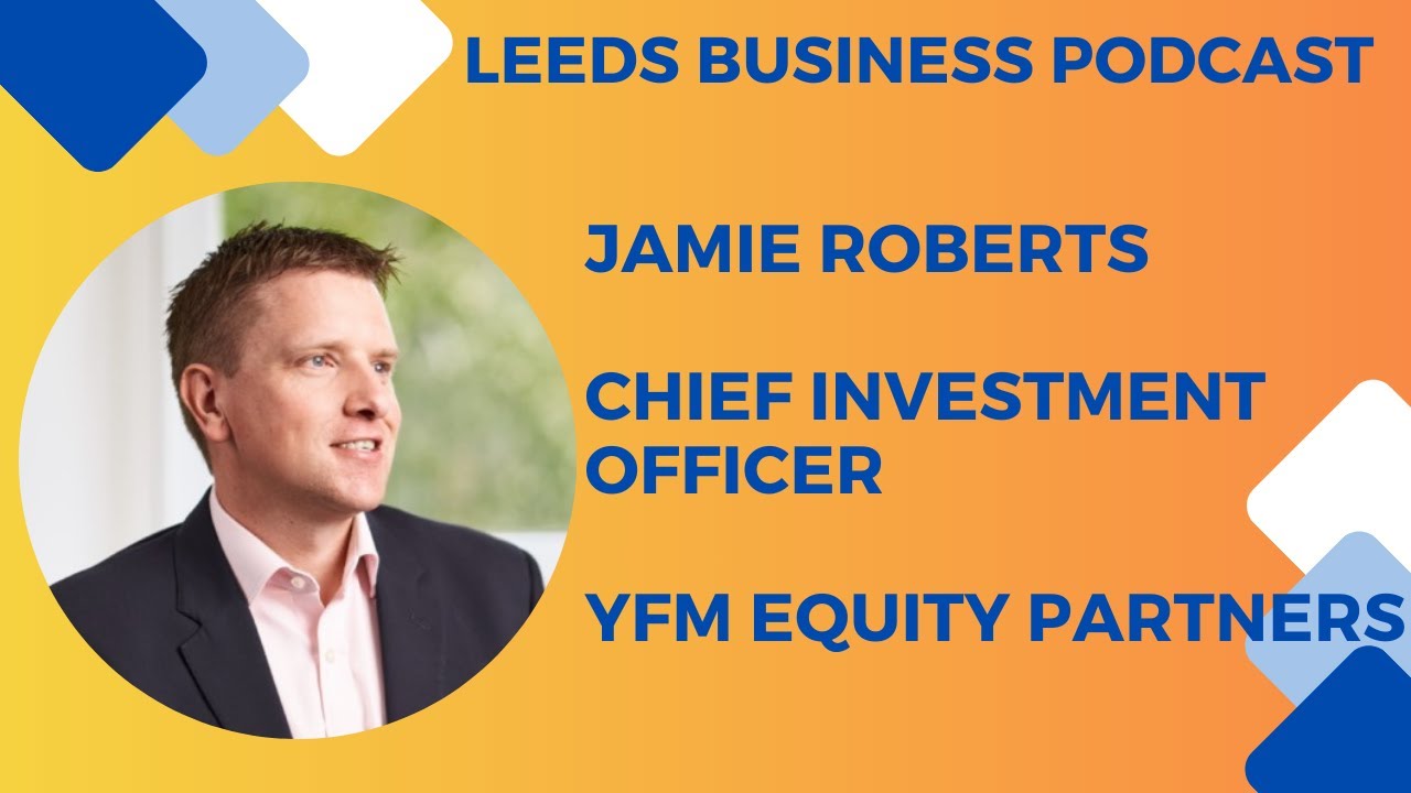 The Business Owners guide to Private Equity with Jamie Roberts, YFM ...