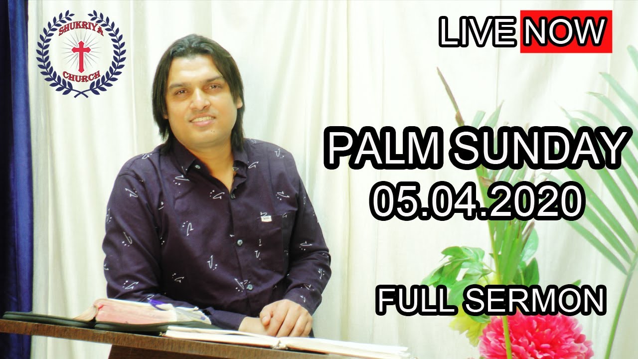 LIVE NOW || PALM SUNDAY 05-04-2020 || PREACHED BY PASTOR AUSTIN SAMUEL ...