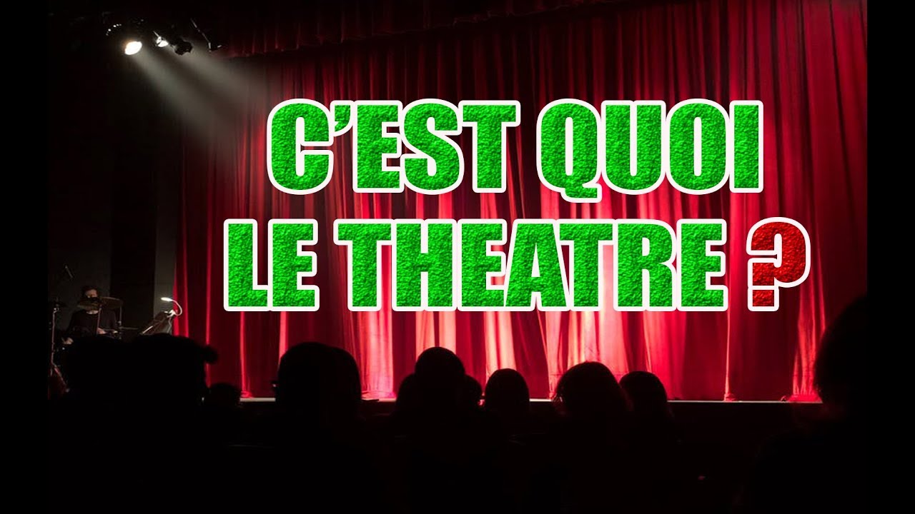 Apprendre Le Théâtre Et Ses Types Lecture Méthodique Dune Pièce De