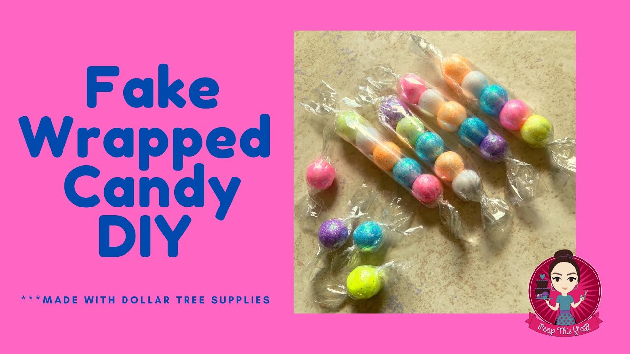 Fake Wrapped Candy DIY / Caramelos Falsos (Original) - Dollar Tree ...