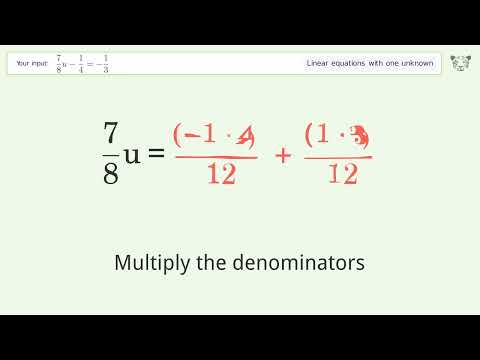 Linear equation with one unknown: Solve 7/8u-1/4=-1/3 step-by-step ...