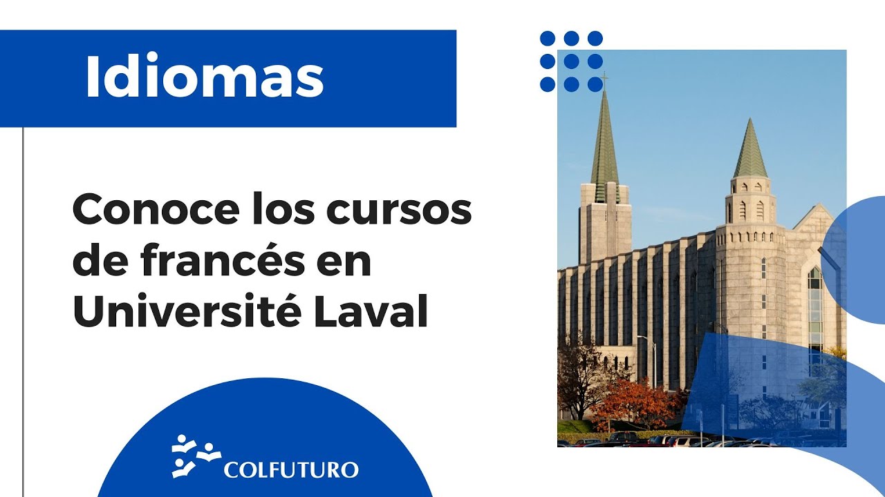 Webinar: Estudia francés en l'Université Laval (Canadá) - YouTube