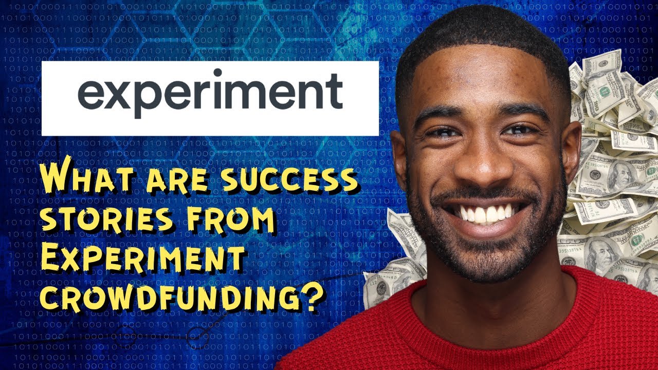 What are success stories from Experiment crowdfunding? - YouTube