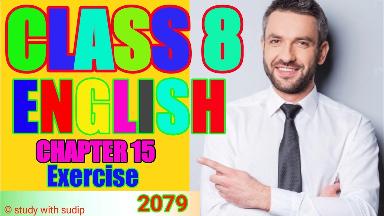 Class 8 English Chapter 15 Exercise Answer Questions Class 8 English class-8-english-chapter-15-exercise-answer-questions-class-8-english
