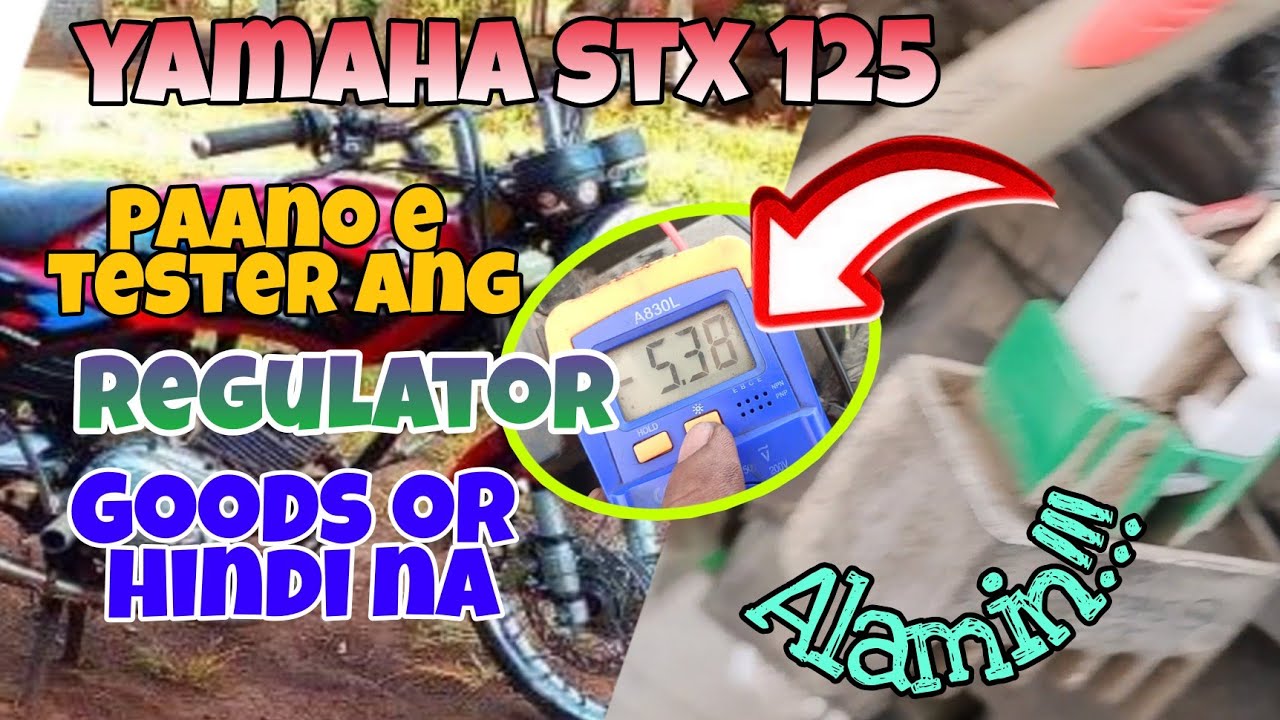 Yamaha STX 125 Paano e Tester ang Voltage Regulator Kung Goods Paba o ...