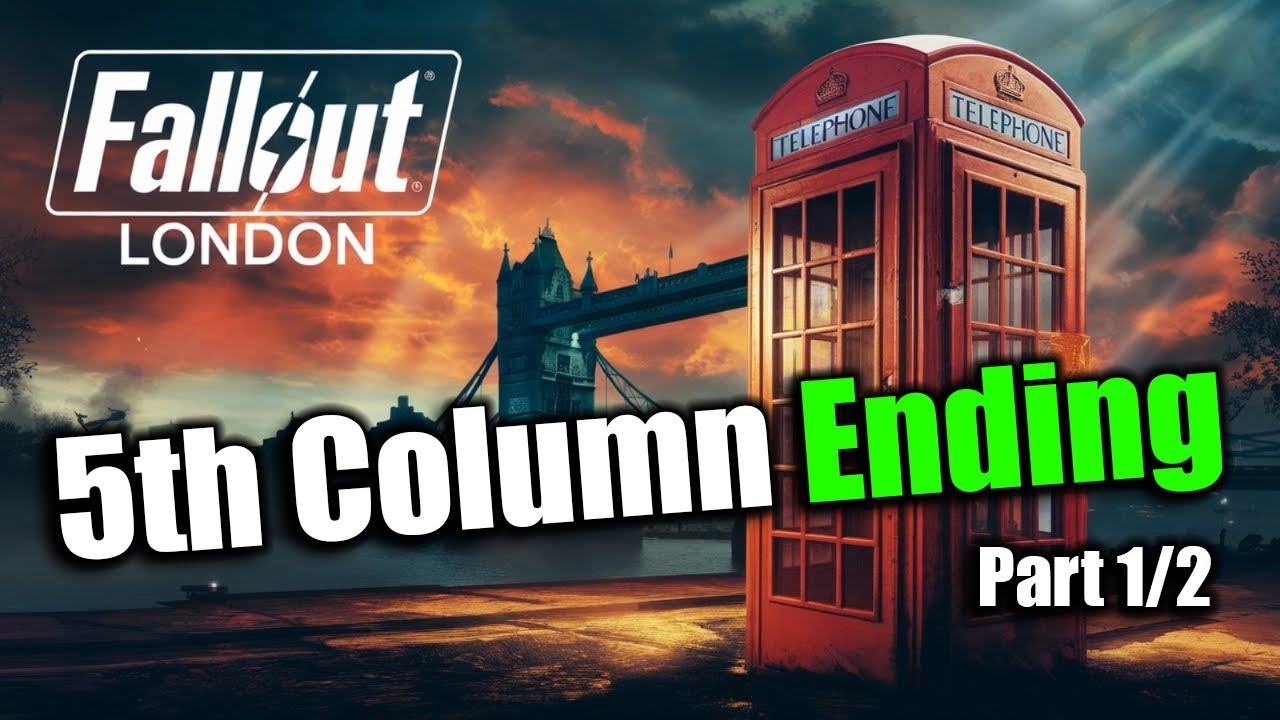 Fallout London: The Entire 5th Column Ending (Part 1/2) - YouTube