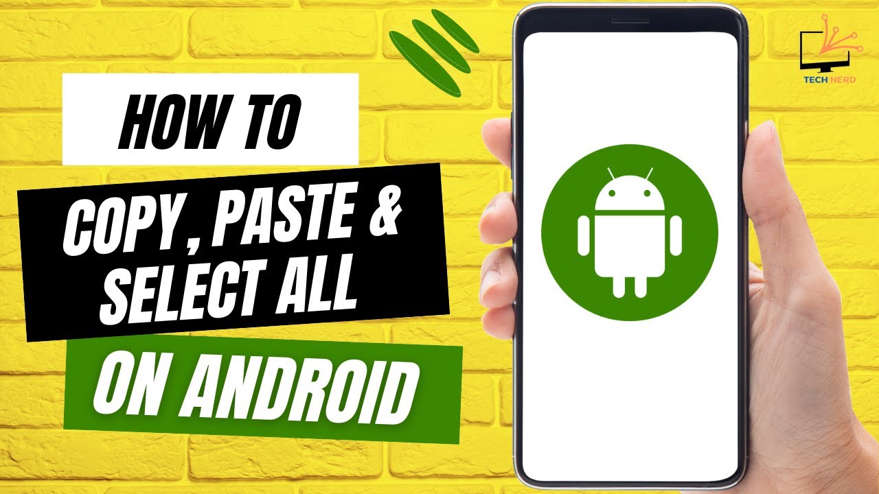 How to Copy, Paste and Select All on Android? - YouTube