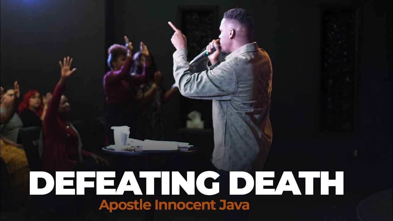 DEFEATING DEATH || Apostle Innocent Java - YouTube
