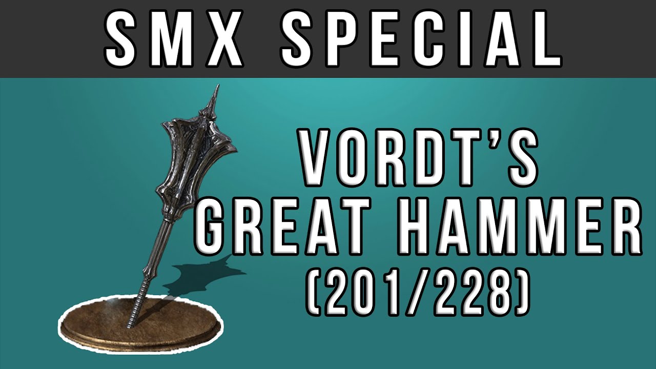 Kezdek visszafejlődni - SMX special - Vordt's Great Hammer (201/228 ...
