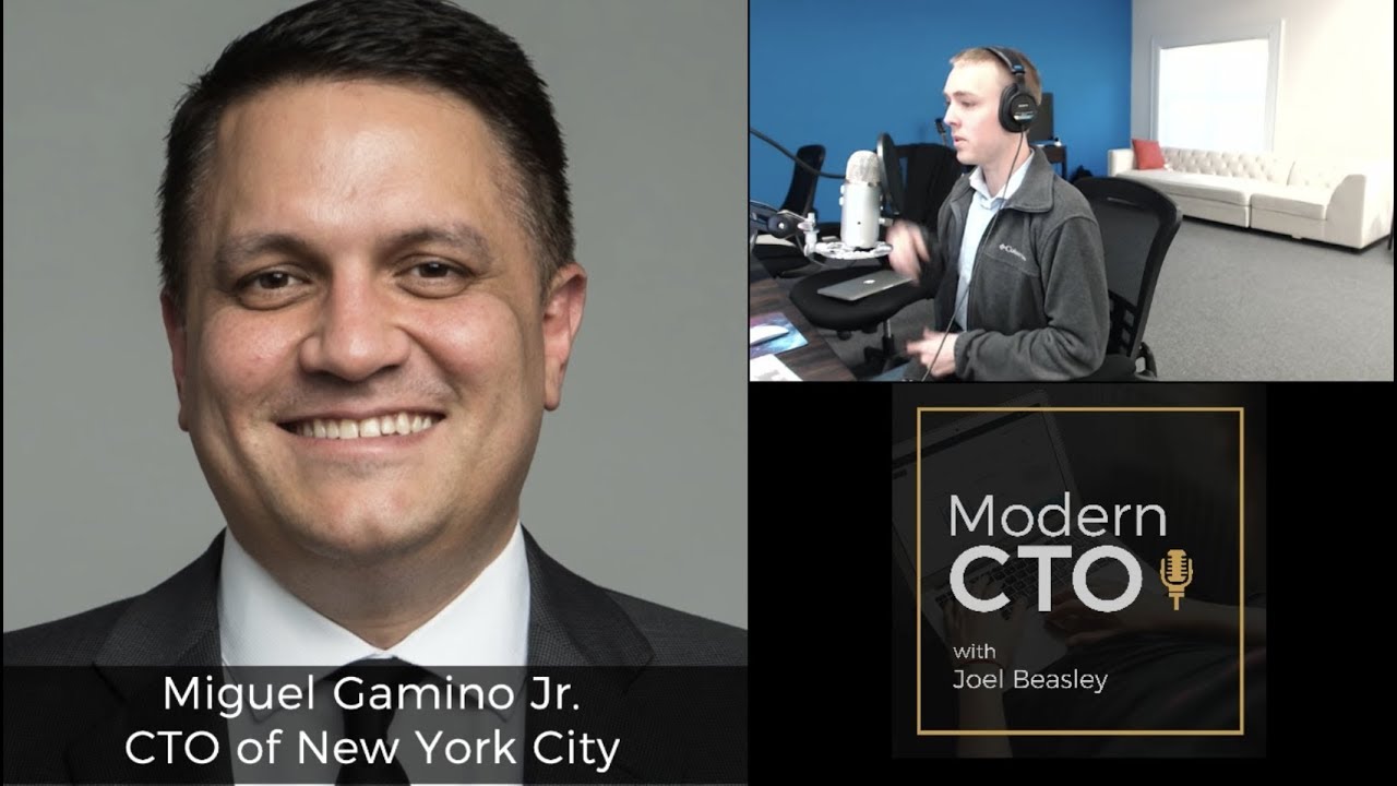 Modern CTO Podcast Live with Miguel Gamino Jr - CTO of New York City ...