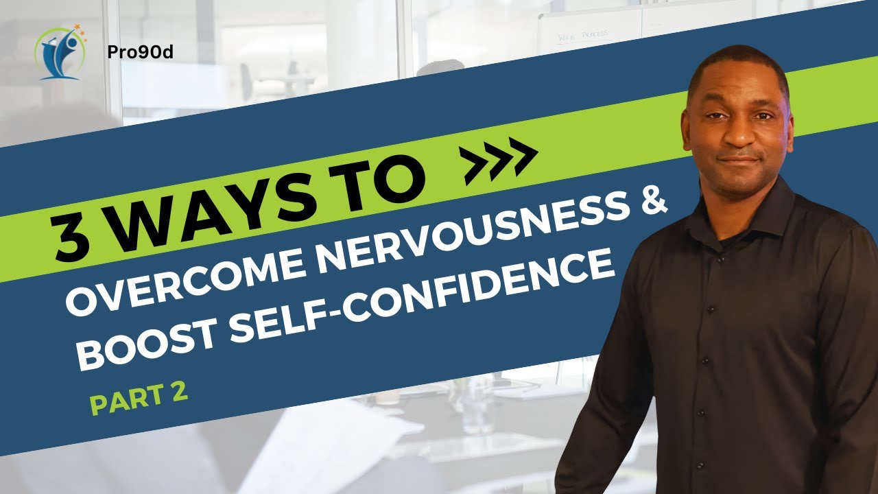PART 2 | Ways to Overcome Nervousness & Boost Self-Confidence | How to ...