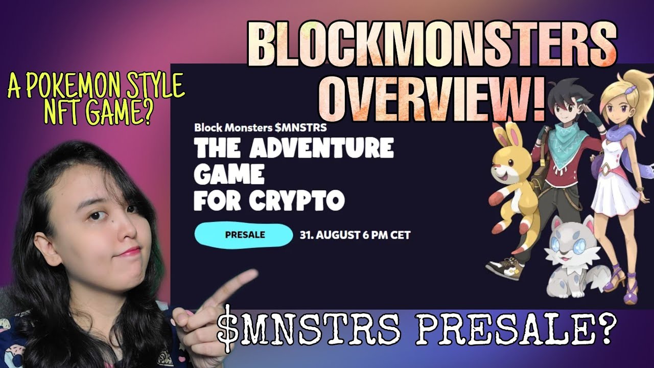 BLOCKMONSTERS OVERVIEW! | A POKEMON INSPIRE NFT GAME? | $MNSTRS PRESALE ...