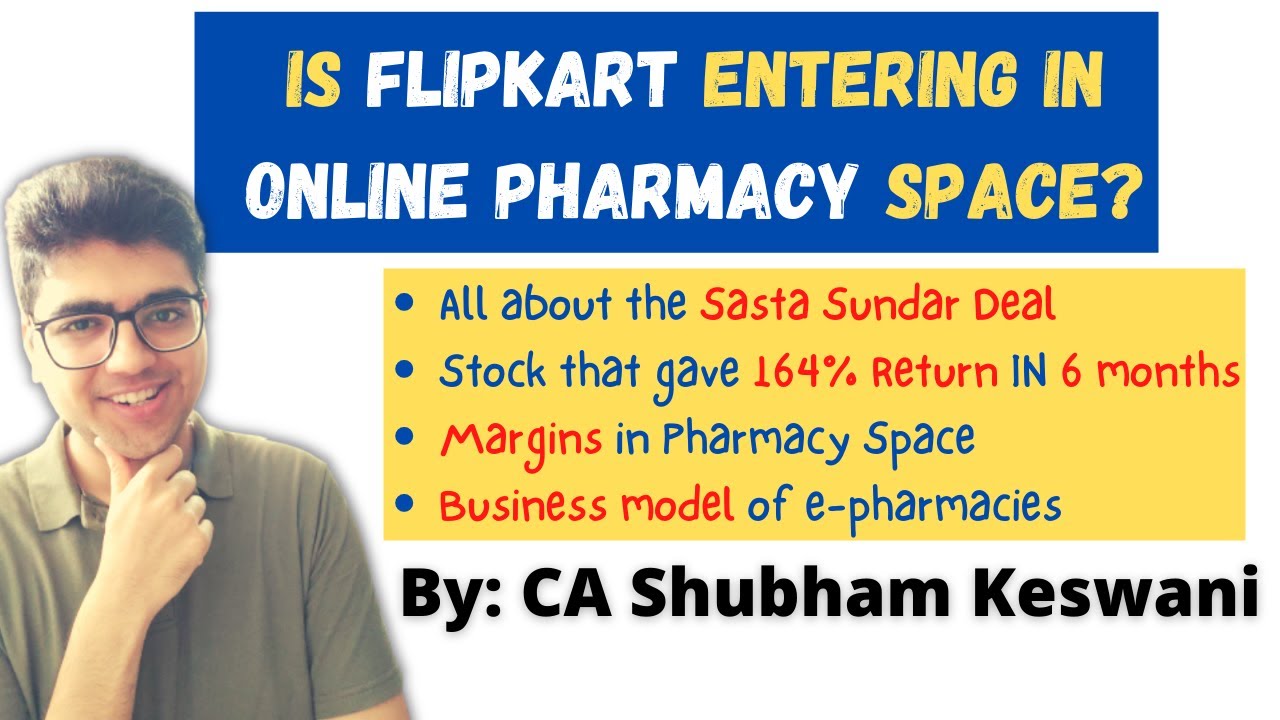 Flipkart entering Pharmacy Space? | The Sasta Sundar Deal | CA Shubham ...