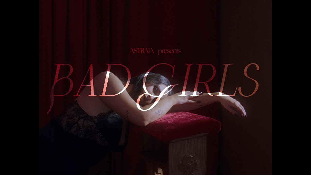 Astraia - BAD GIRLS (Official Music Video) - YouTube