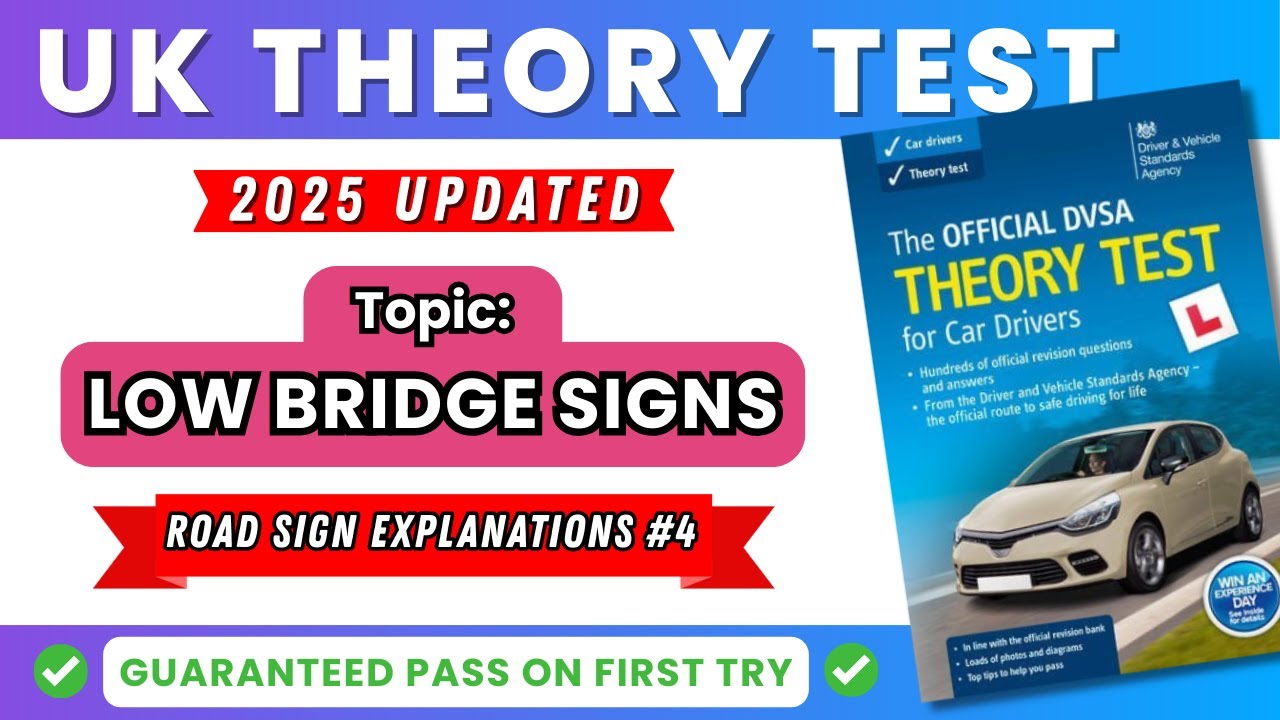 🚛 Low Bridge Road Signs Explained UK | DVSA Theory Test 2025 Highway ...