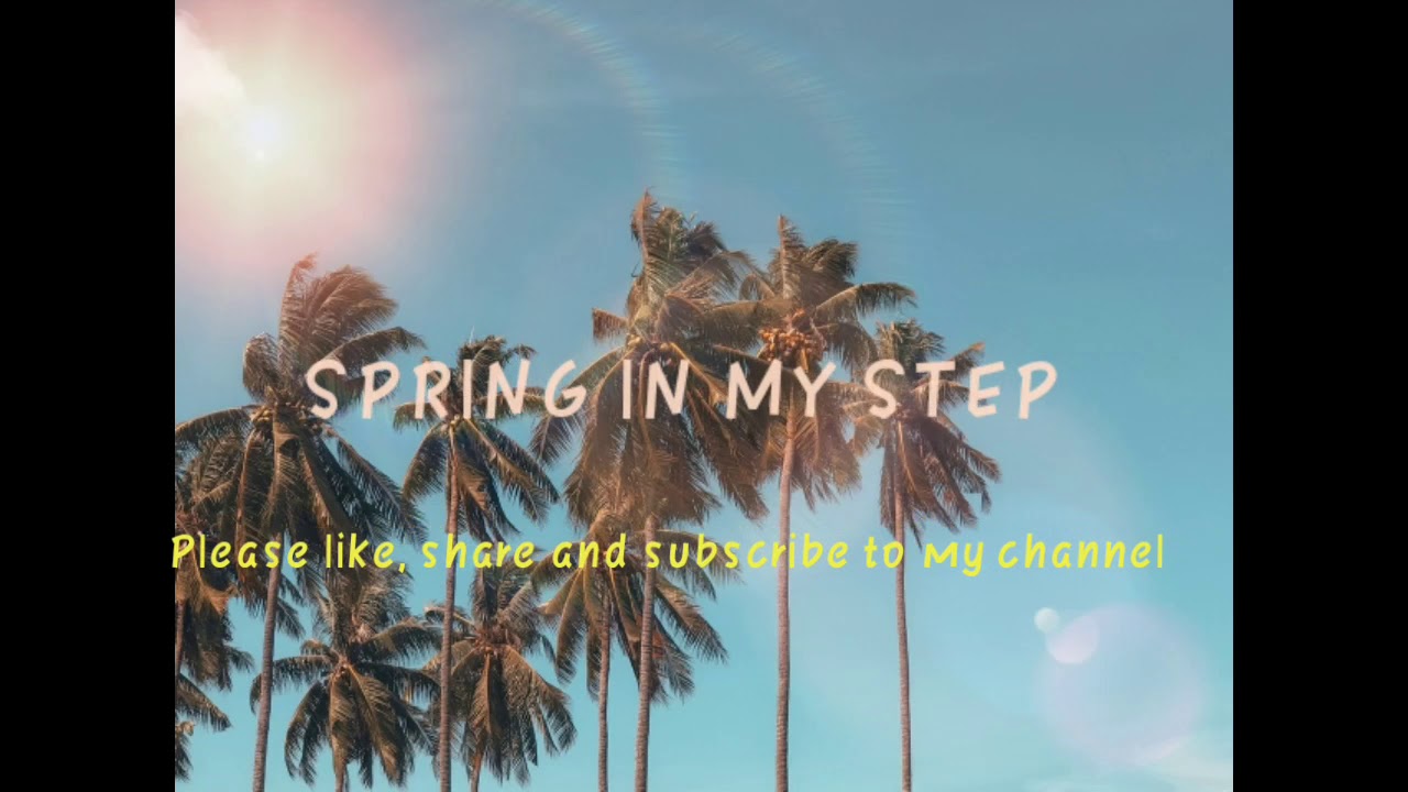 Spring in my step - YouTube