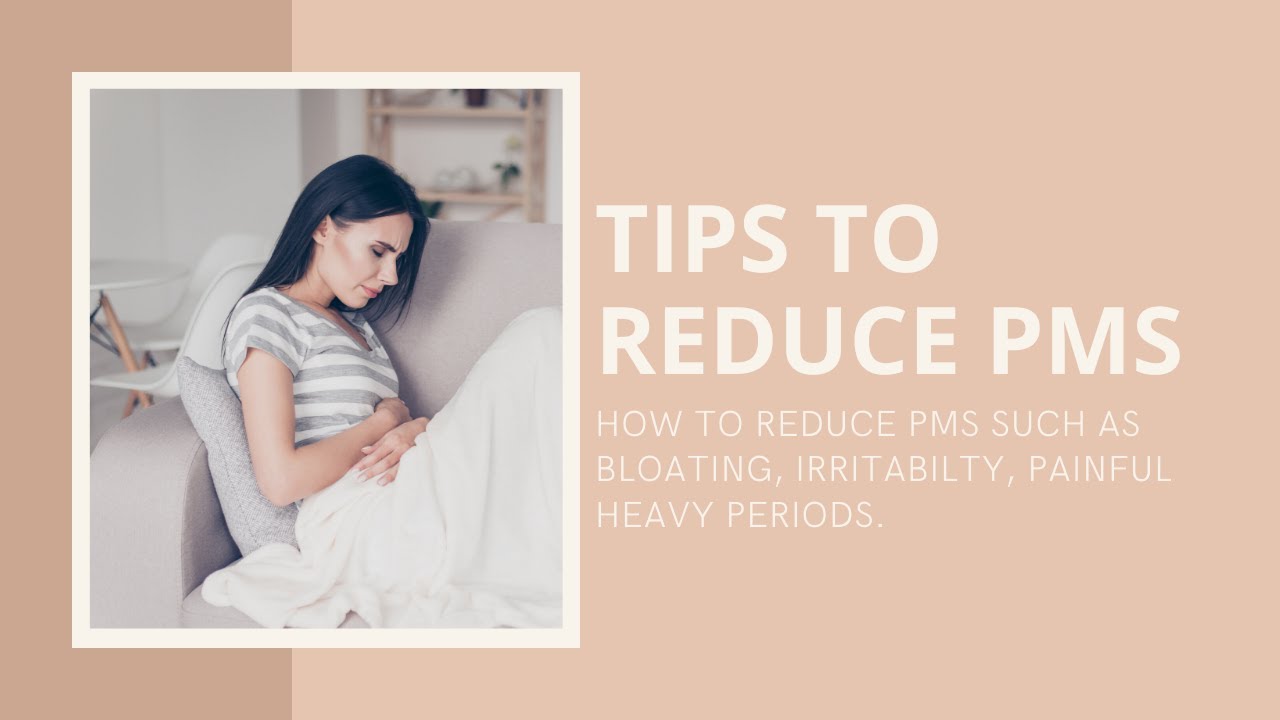 How to reduce PMS - YouTube
