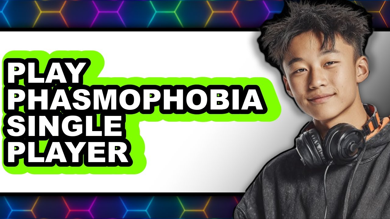How to Play Phasmophobia Single Player (NEW 2025) - Beginner's Guide ...