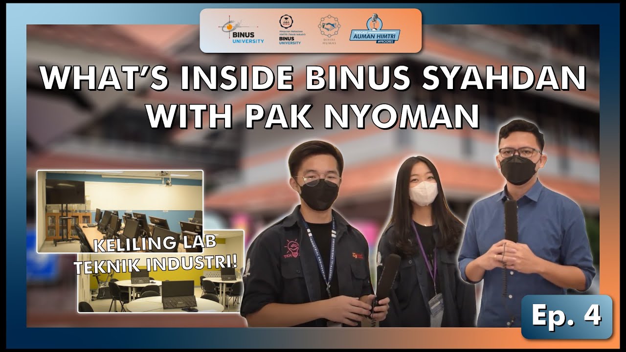 What's Inside BINUS Syahdan With Pak Nyoman | AUMAN HIMTRI S2 Eps. 4 ...