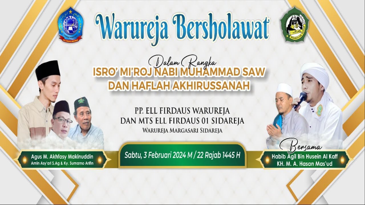 WARUREJA BERSHOLAWAT BERSAMA HABIB AGIL BIN HUSAIN ALKAFF & KH. MUHAMMAD AHMAD HASAN MAS’UD ...