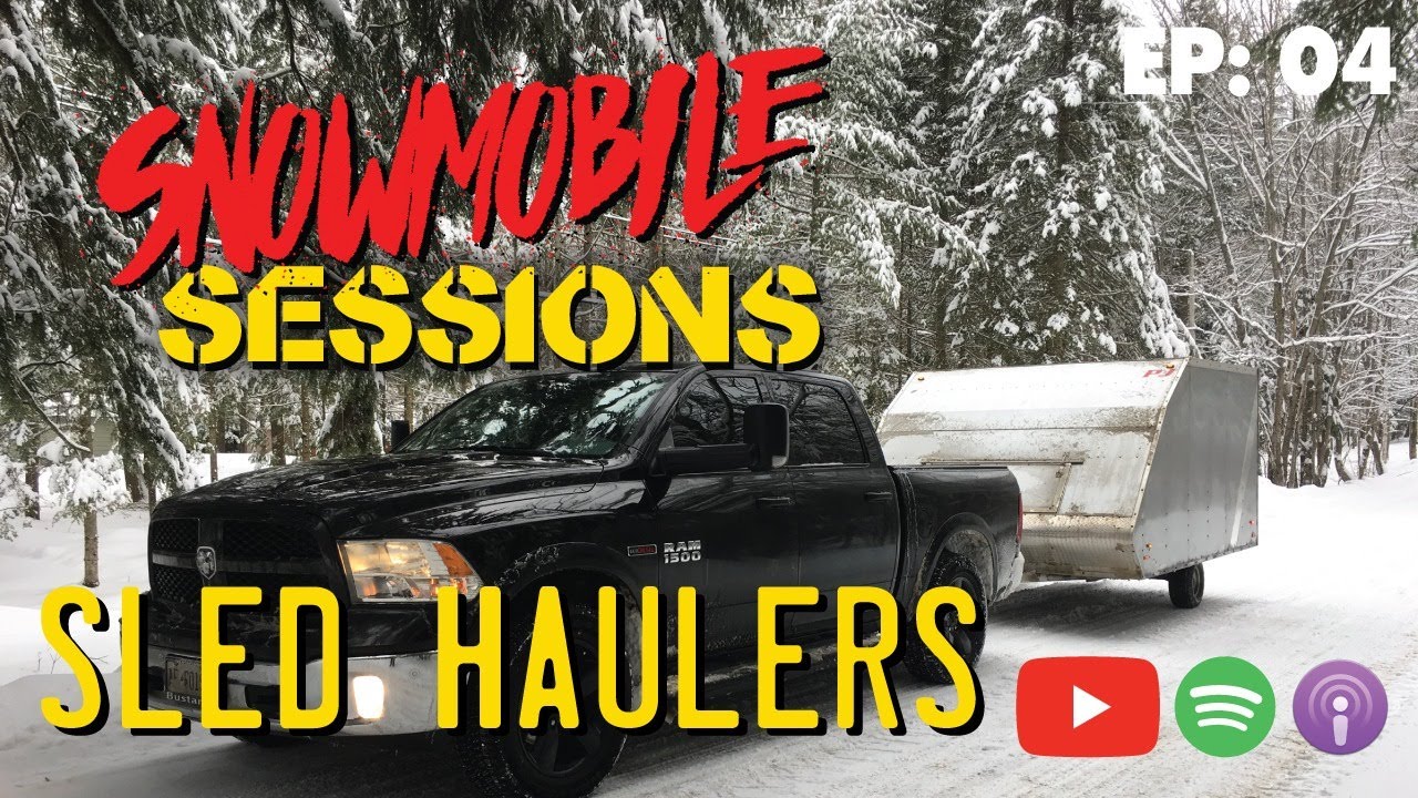 Snowmobile Sessions 🔴 EPISODE 4 - Trailer Talk & Hauling your ...
