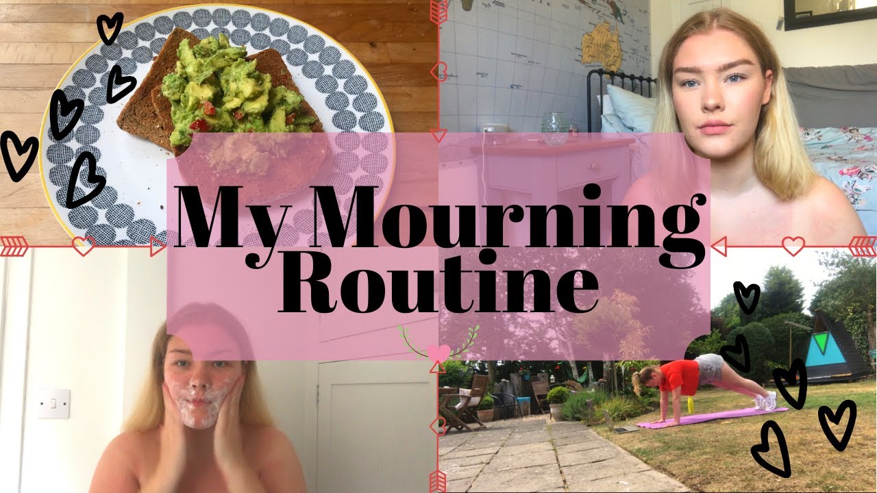 My Mourning Routine - YouTube