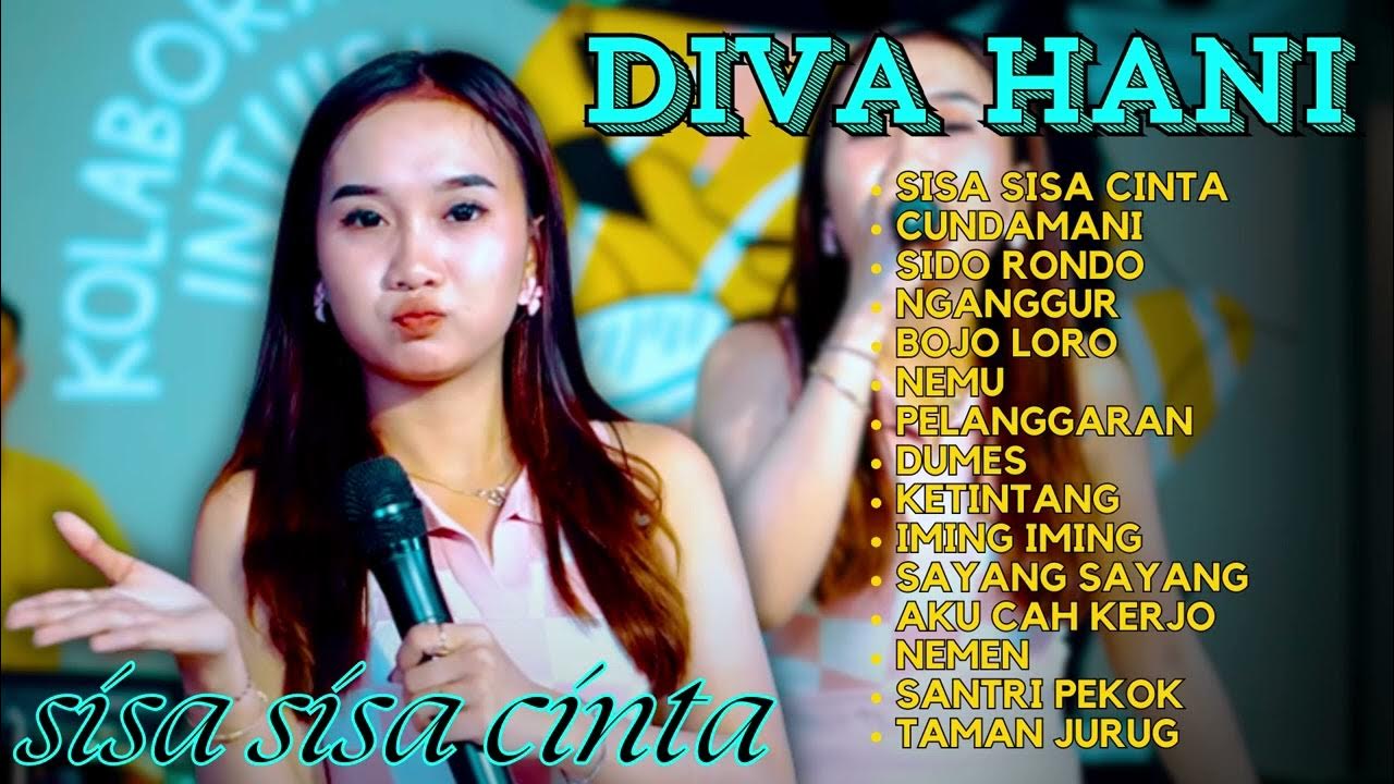 Diva Hani - Sisa Sisa Cinta Full Album Terbaru 2024 - YouTube