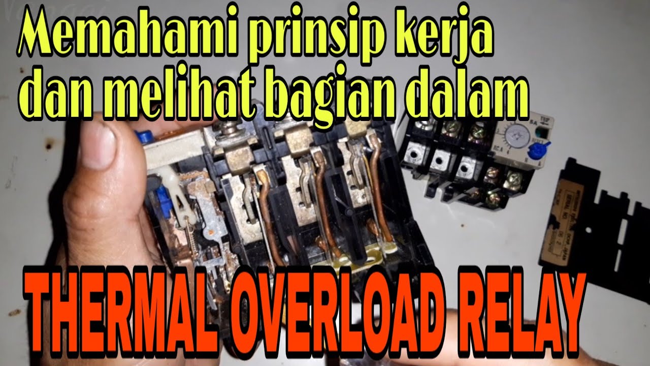 Prinsip kerja Thermal Overload Relay dan komponennya - YouTube