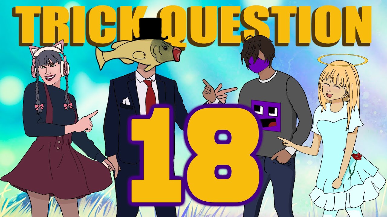 GubGubs Trick Question +18 - YouTube