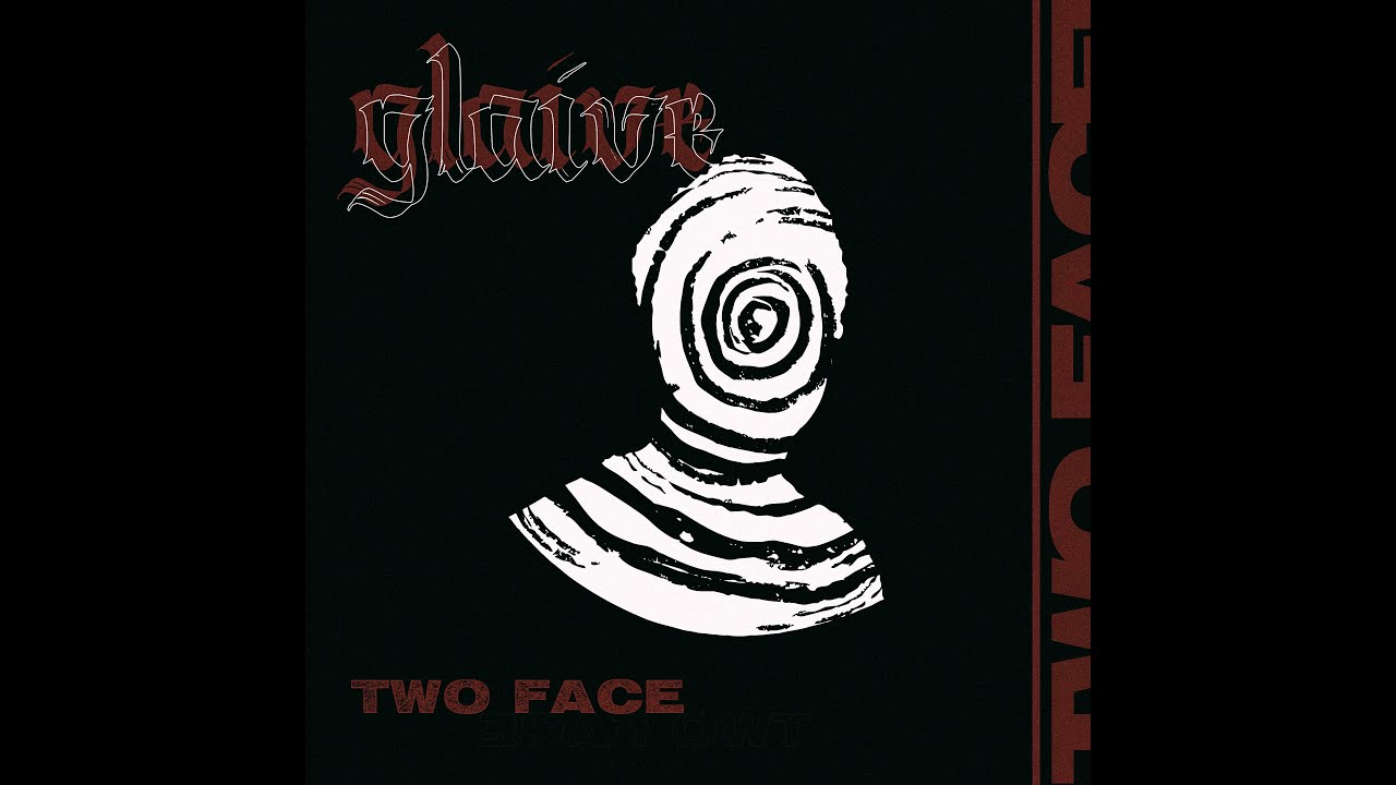 Two Face | Glaive - YouTube