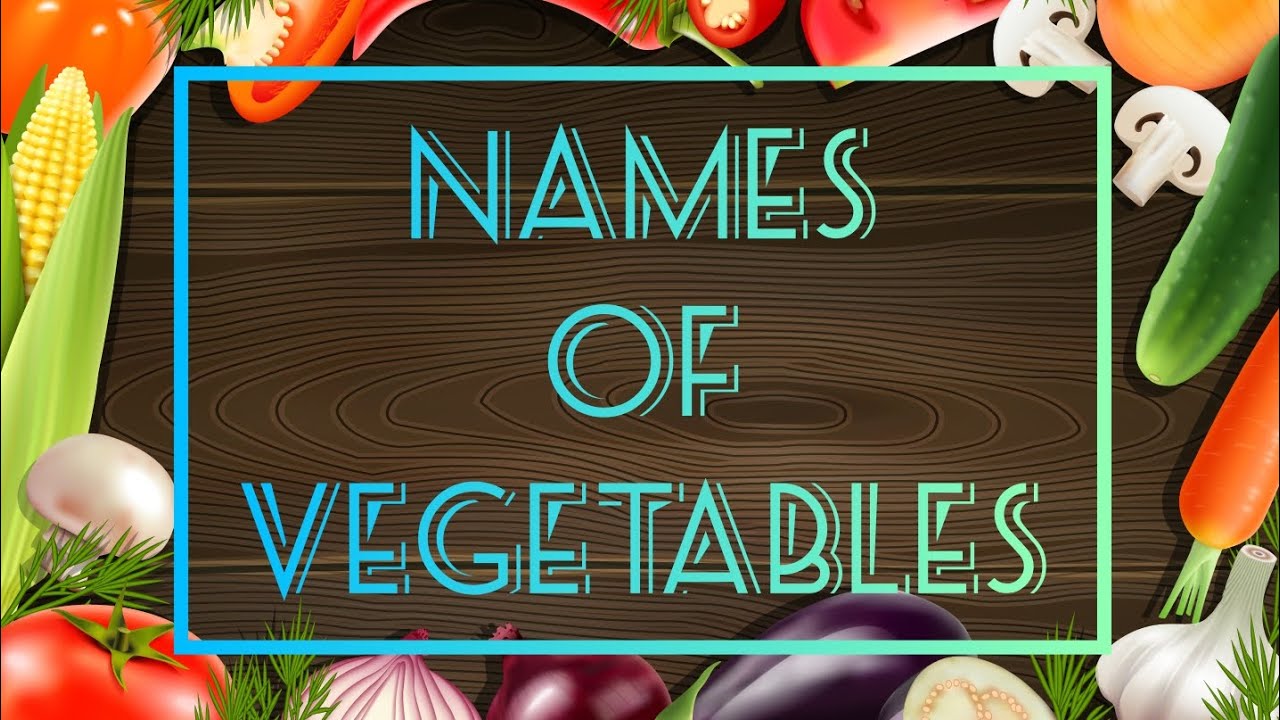 Let's learn about vegetables and their names with pictures ...