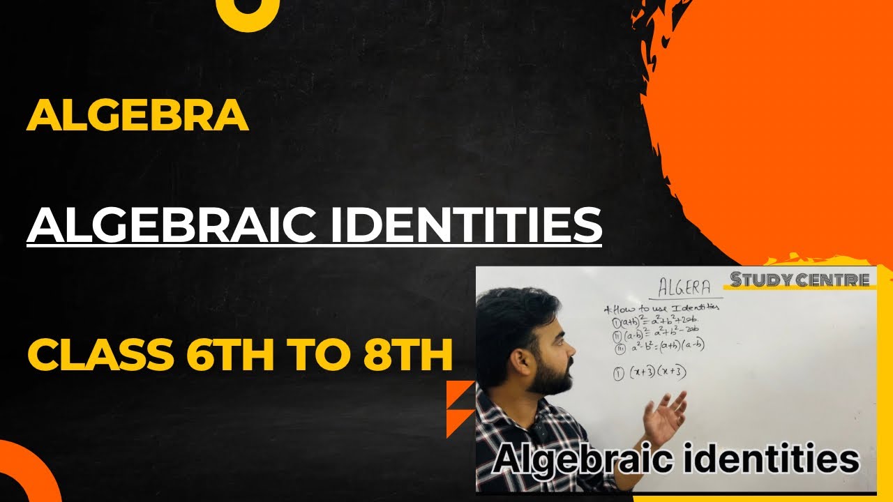 Algebra | Algebraic identities | class 6th to 8th - YouTube