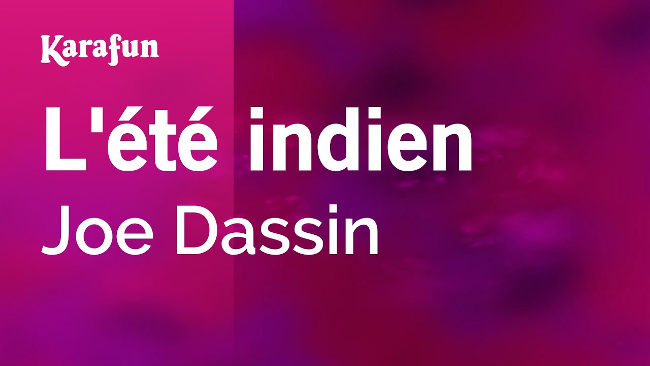 L'été indien - Joe Dassin | Karaoke Version | KaraFun - YouTube