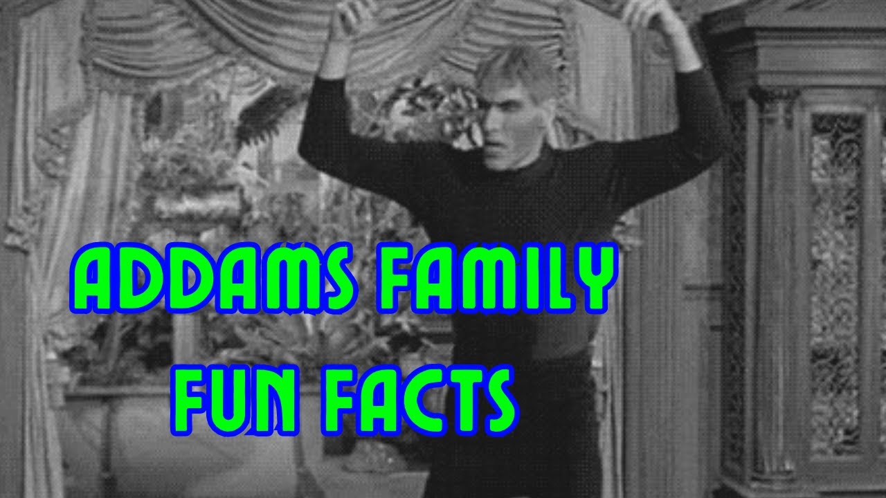 Addams Family - Fun Facts - YouTube