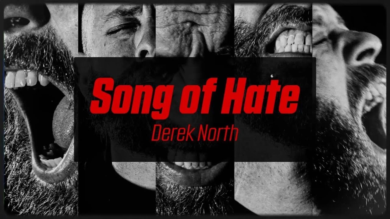 “SONG OF HATE” | LYRIC VIDEO | DEREK NORTH - YouTube