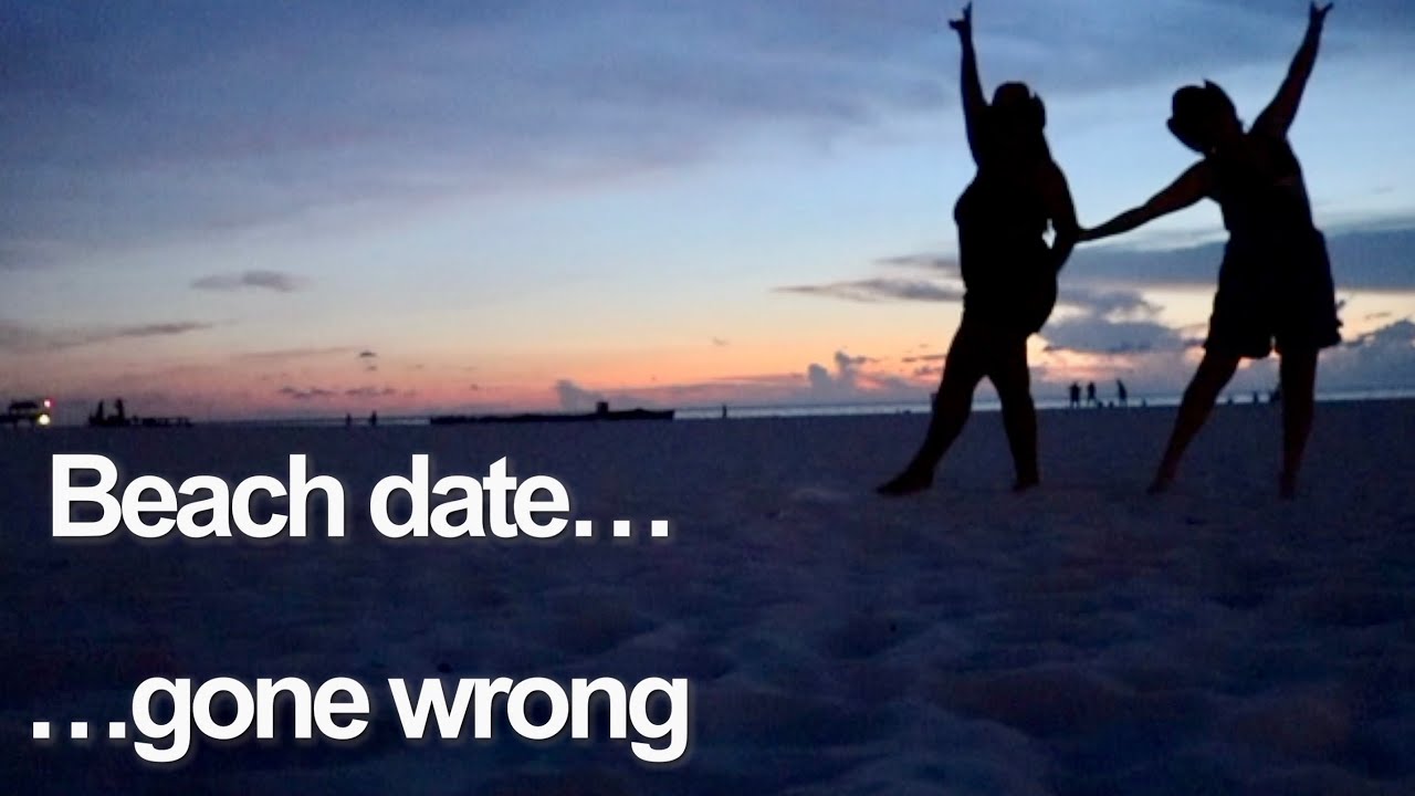 BEACH DATE W/ MY BESTIE GONE WRONG - YouTube