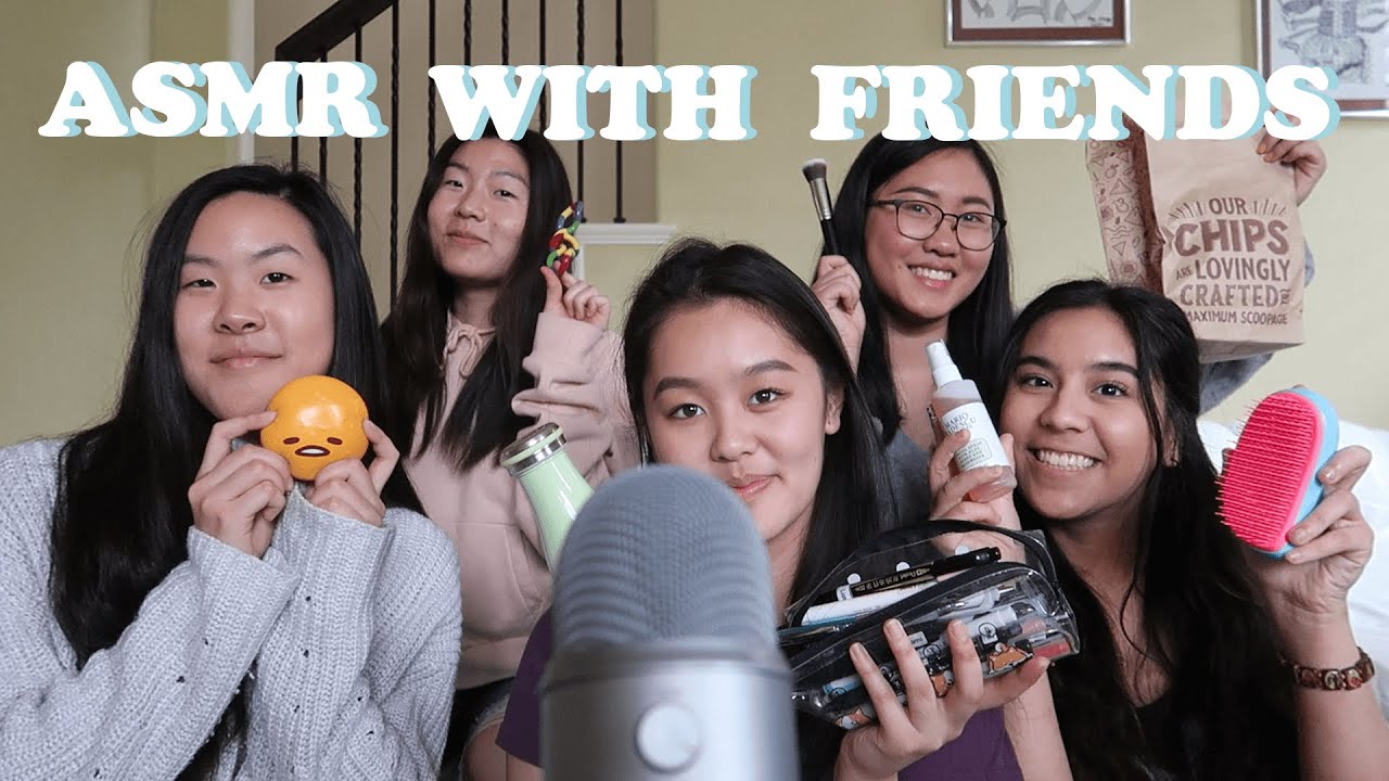 asmr with friends - YouTube