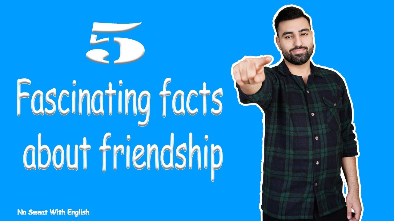 5 fascinating facts about friendship: Learn English - YouTube