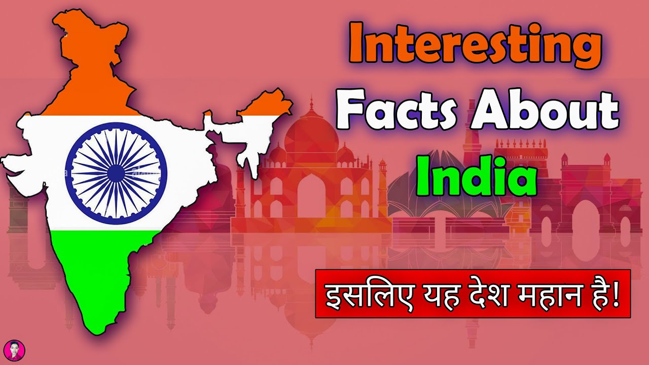 10 Interesting Facts About India || Interesting Facts about Indian ...