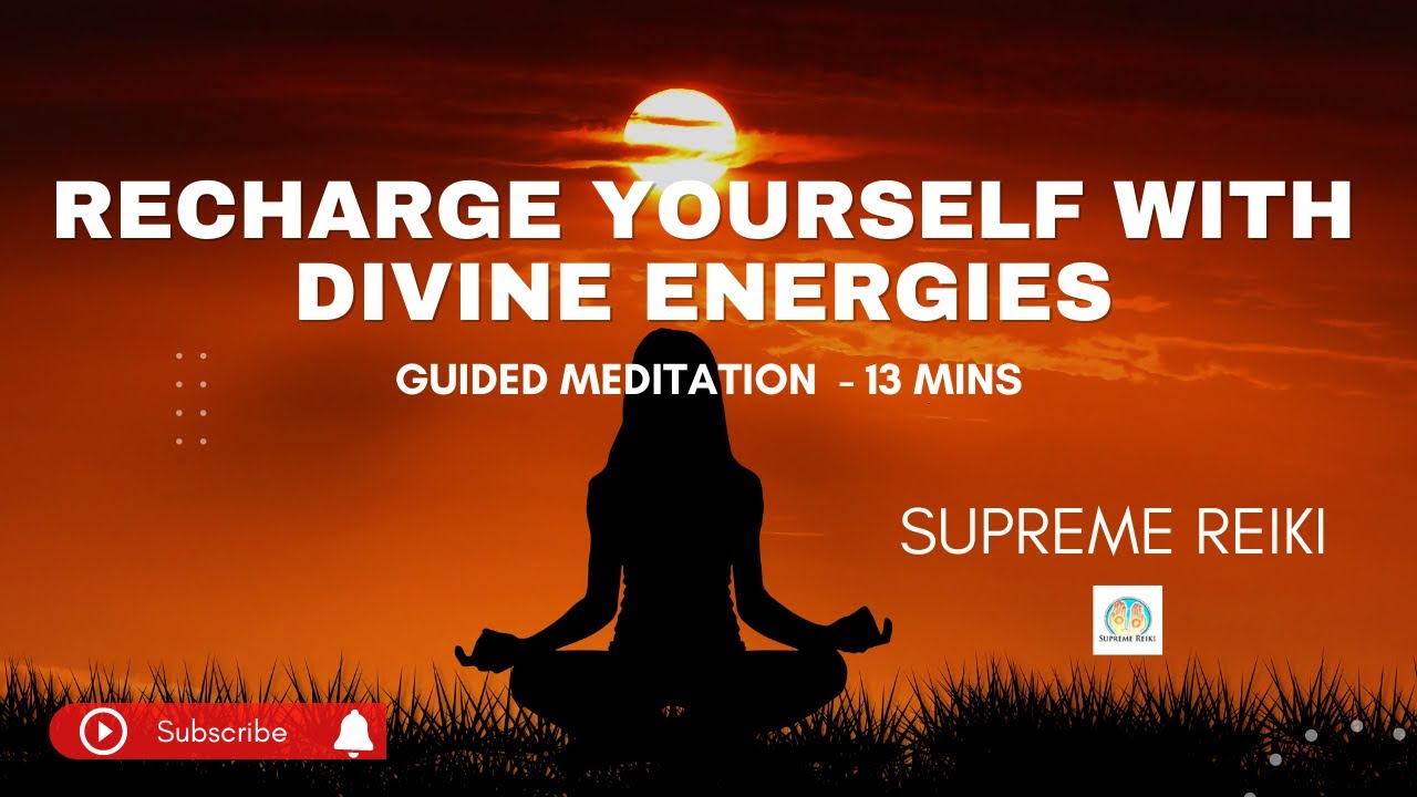 Guided Meditation to recharge yourself with Divine Energies - YouTube