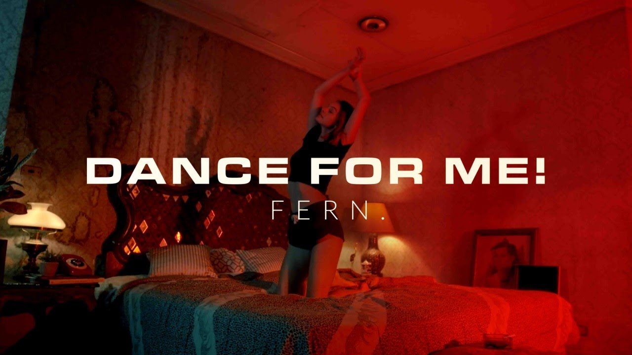 Fern. - Dance For Me! (Official Music Video) - YouTube