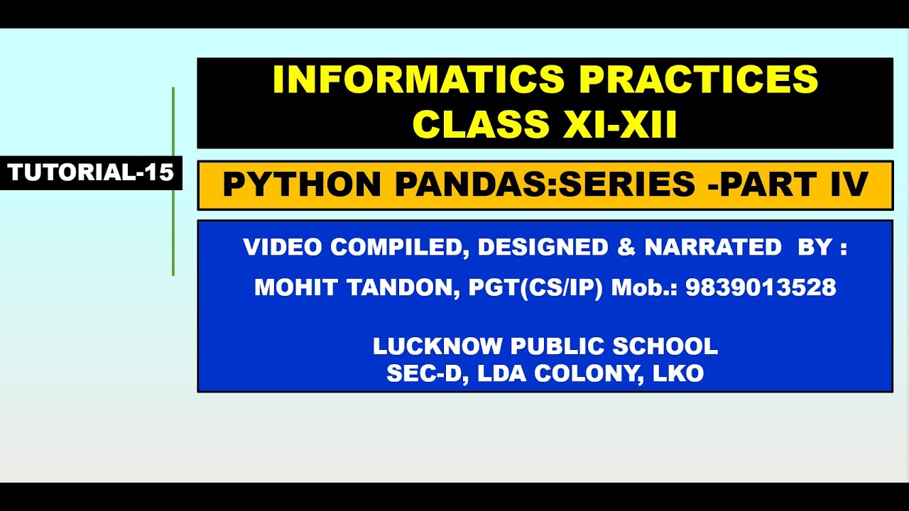 CLASS XII IP PYTHON TUTORIAL-15 ON PYTHON PANDAS: SERIES PART-IV By Mohit Tandon Sir - YouTube