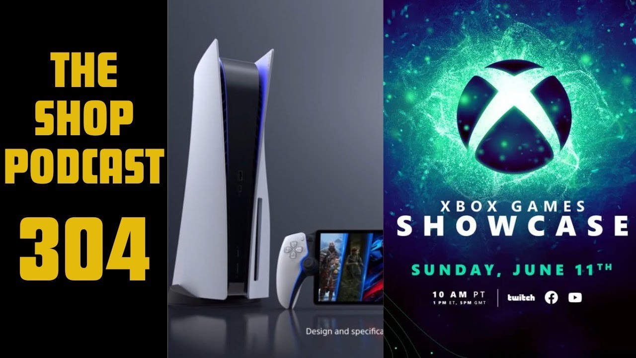 The Shop Podcast 304 | Playstation Showcase | Xbox Showcase - YouTube
