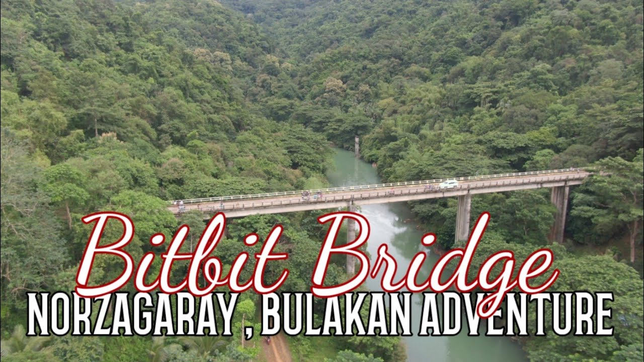 BITBIT BRIDGE - Norzagaray , Bulacan - YouTube