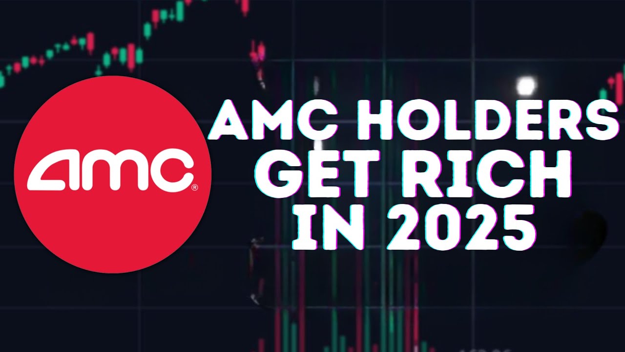 AMC STOCK UPDATE: The Stock Market Could Make you Rich in 2025 ...