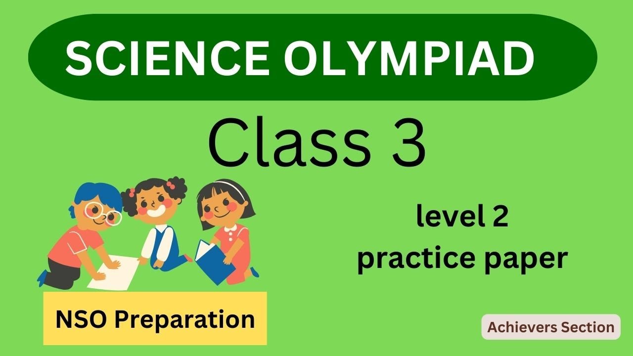 Science Olympiad Class 3 level 2 practice Paper | NSO Preparation ...