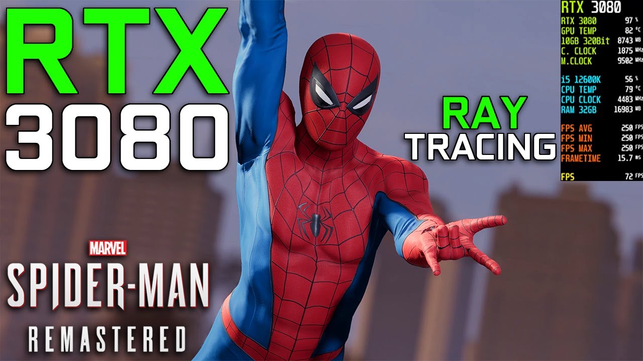 Marvel's Spider-Man Remastered - RTX 3080 - i5 12600K - Ray Tracing ...