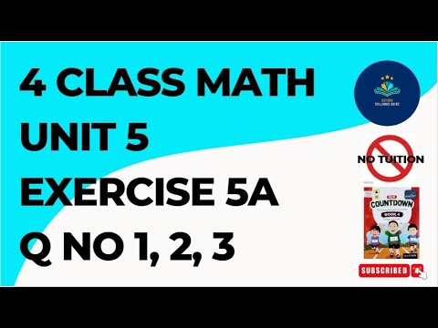 Class 4 Math chapter 5 Exercise 5A Q No 1, 2, 3 | Math Class 4 Unit 5 ...