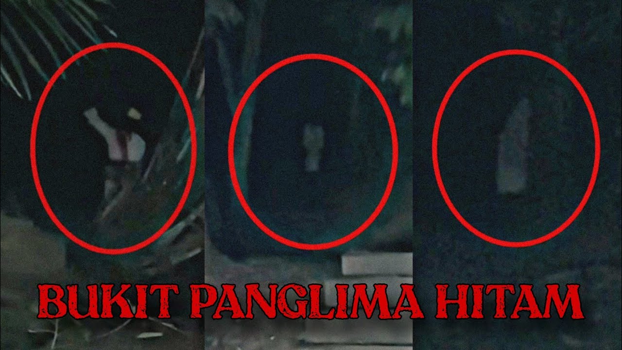 BUKIT PANGLIMA HITAM - HANTU ORANG TUA BERSILAT | Paranormal DZP Dauz ...